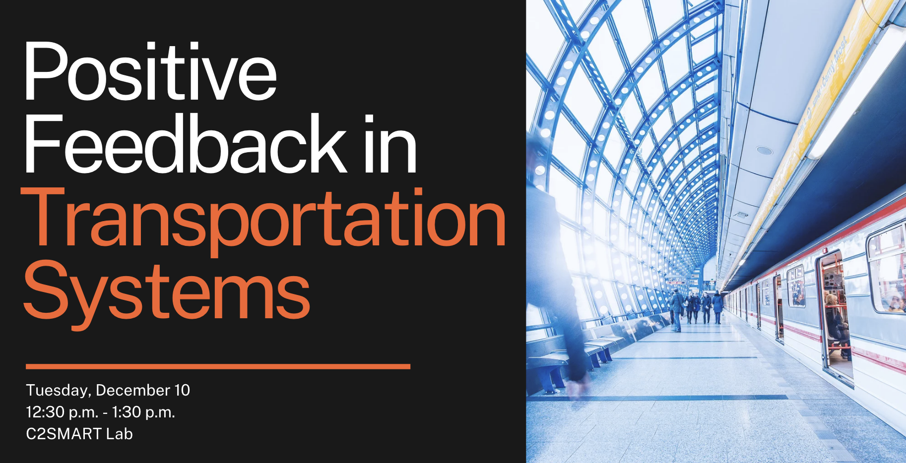 Seminar: Positive Feedback in Transportation Systems - C2SMART Home
